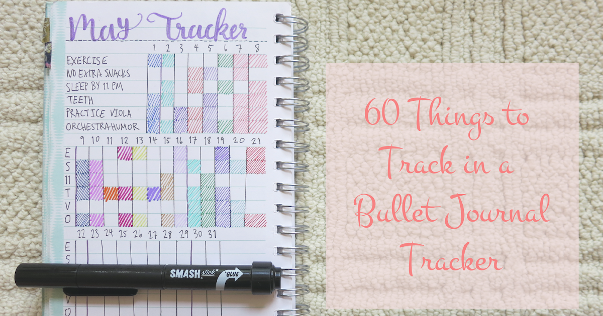 Our Journey in Journals: 60 Things to Track in a Bullet Journal Tracker