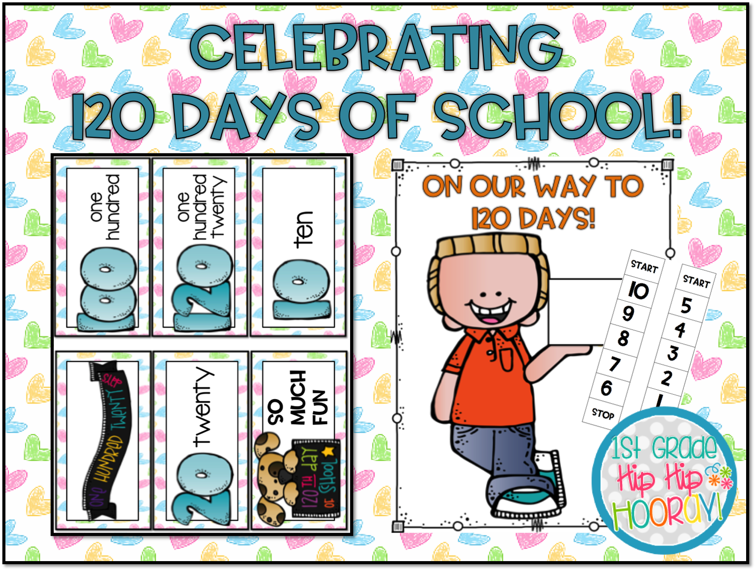 1st Grade Hip Hip Hooray!: 100th Day or 120th Day!