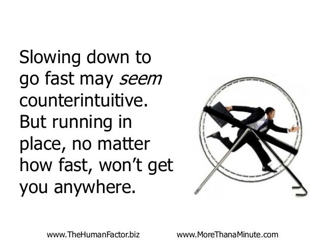 Keep Calm and #Turnaround!: Slow Down