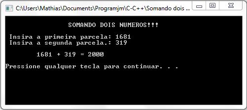 Programando em Pascal, C/C++ e Java: Somando dois números em C/C++