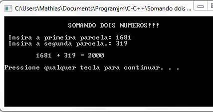 Programando em Pascal, C/C++ e Java: Somando dois números em C/C++