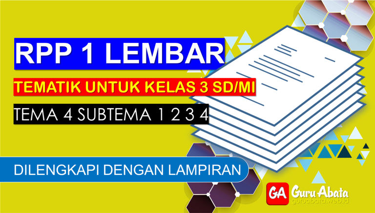 Contoh RPP 1 Lembar Kelas 3 Tema 4 Lengkap Disertai Lampiran - Guru Abata
