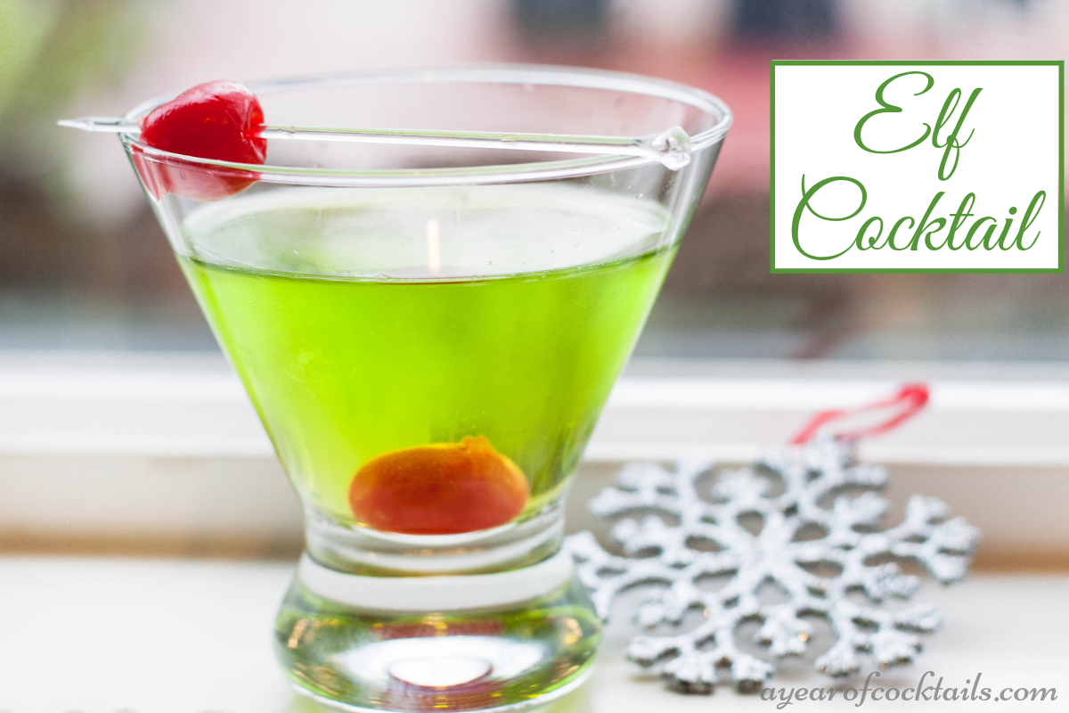 Elf Cocktail - A Year of Cocktails