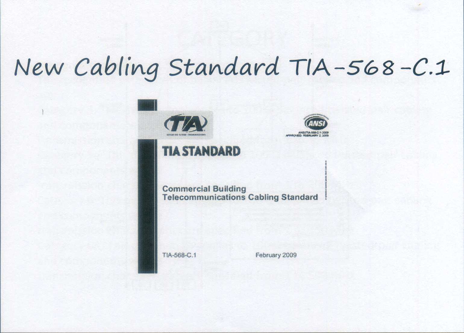 New Cabling Standard TIA - 568 -C.1