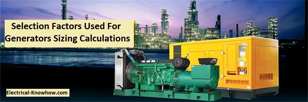 Generators Sizing Calculations – Part Three ~ Electrical Knowhow