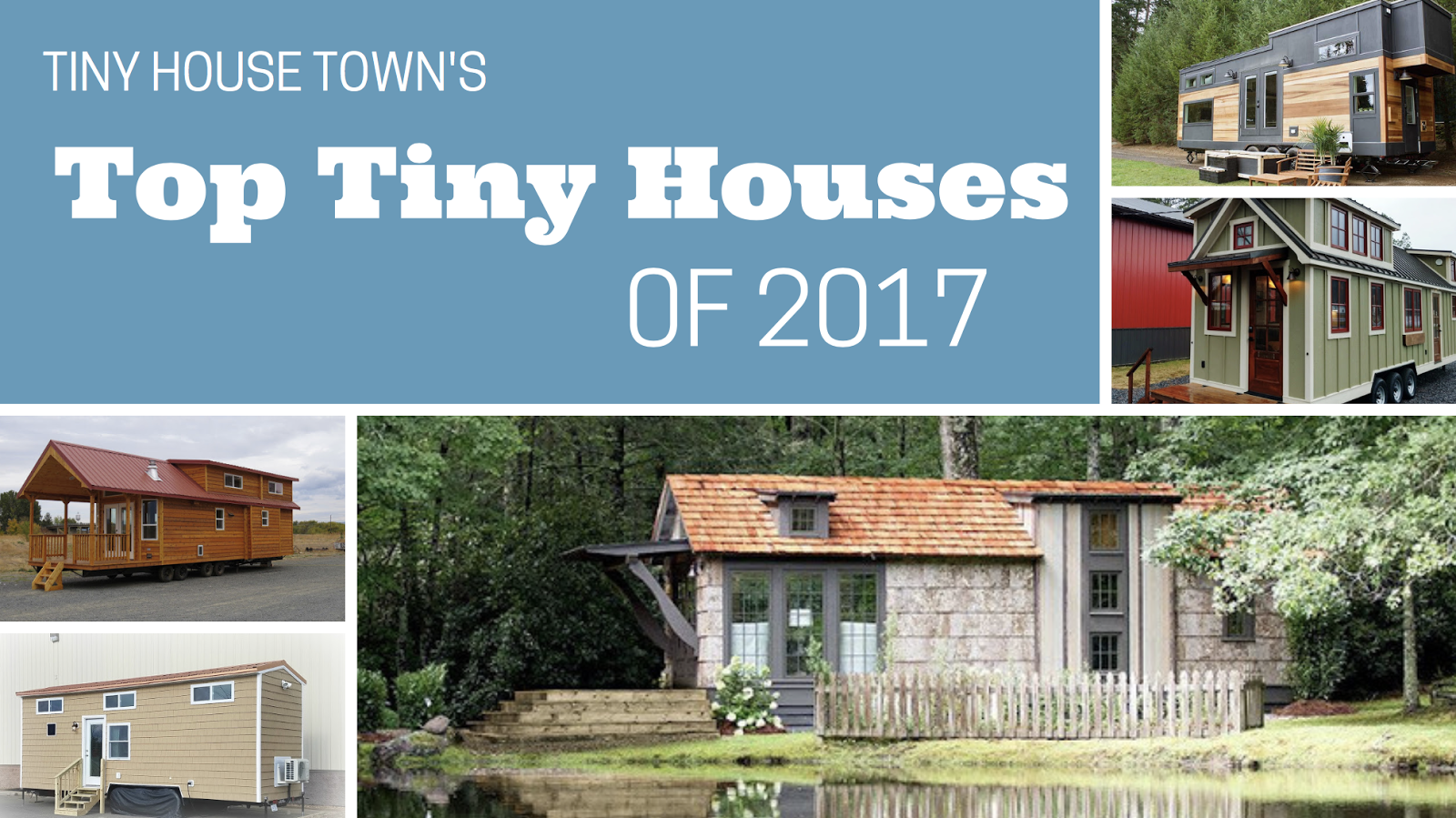 The Top Tiny Houses of 2017 [ TINY HOUSE TOWN ]