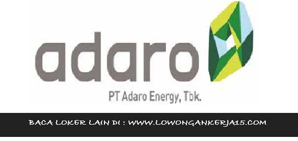 Lowongan Kerja Terbaru PT Adaro Energy Tbk Banyak Posisi - Rekrutmen ... Lowongan Kerja Terbaru PT Adaro Energy Tbk Banyak Posisi - Rekrutmen ...