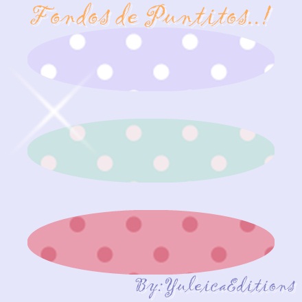 Yuleica Editions !: Fondos de Puntitos.!