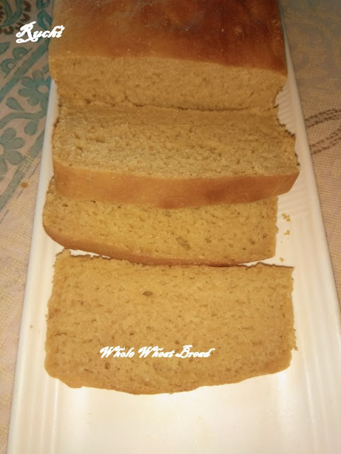 Ruchi: Whole Wheat Bread