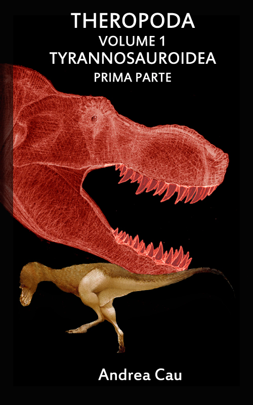 Theropoda: I Libri di Theropoda.blog: Volume 1: Tyrannosauridae