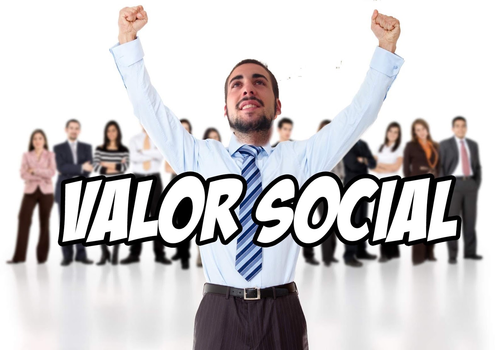 LA SOCIOLOGIA: VALOR SOCIAL.