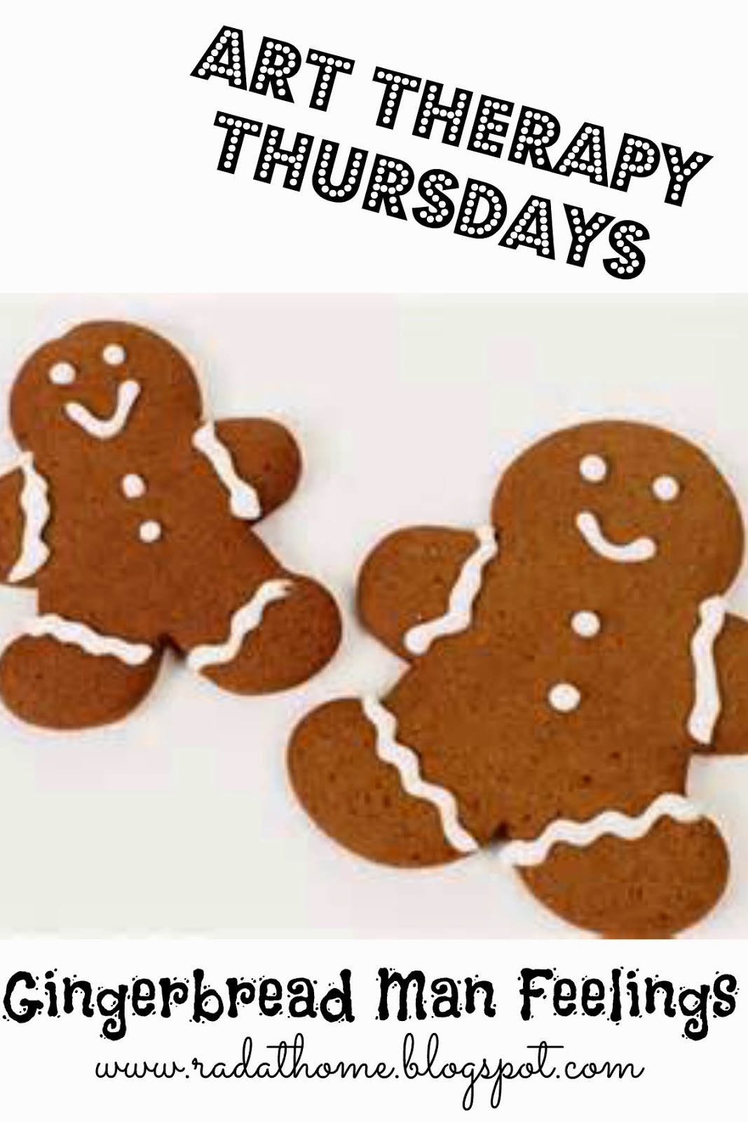 Living a RAD Life: Gingerbread Man Feelings