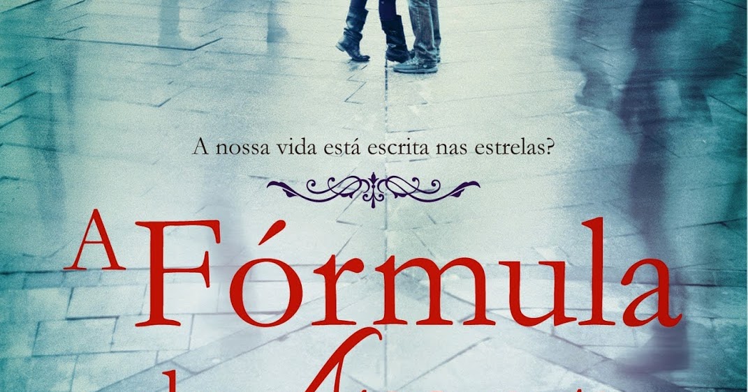 LER ROMANCES********** Livros e muito mais: A FÓRMULA DO AMOR