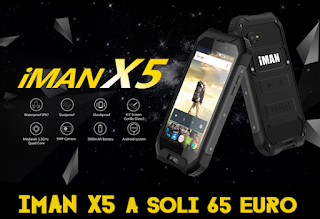 iMan X5: lo Smartphone super resistente venduto a 65 euro (scopri come ...