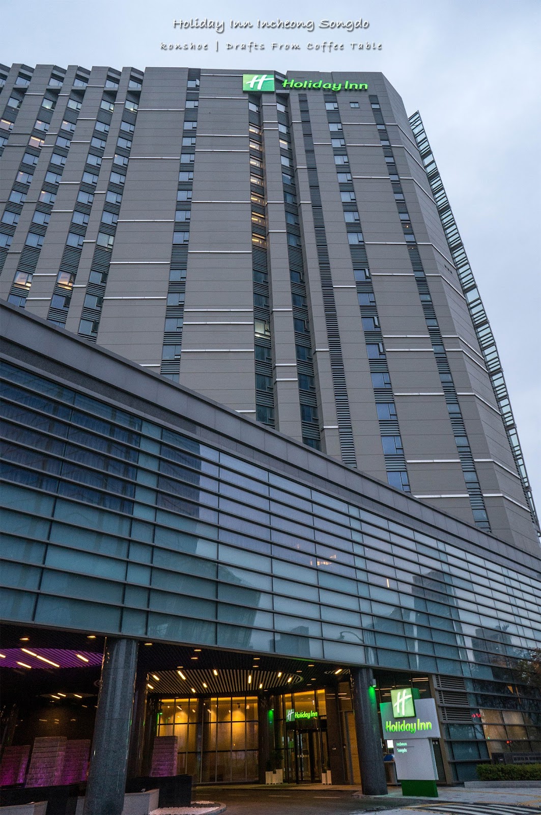 Drafts from My Coffee Table: Hotel Review - Holiday Inn Incheon Songdo