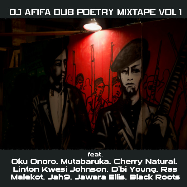 sounds of life : DJ afifa presents: the Dub Poetry mixtape vol.1