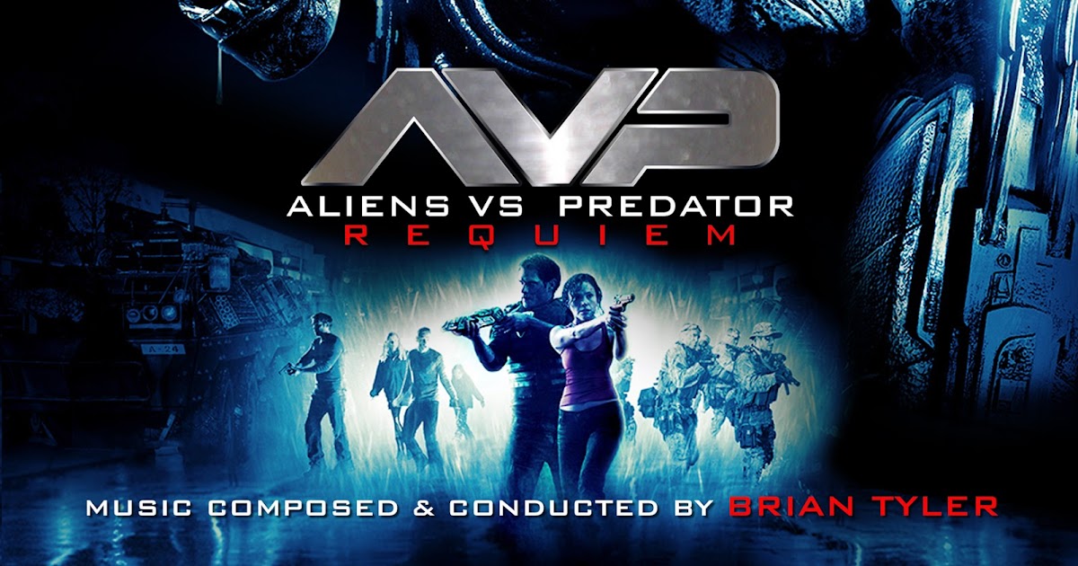 Soundtrack List Covers: Aliens Vs. Predator Requiem Complete (Brian Tyler)