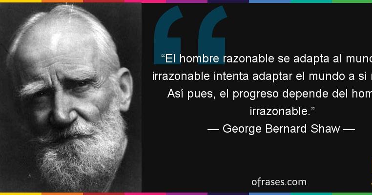 Poemas y Versos: El Hombre Irrazonable + Frases