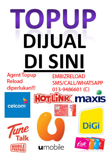 EMBIZRELOAD: Topup Reload & Dealer/Agent Reload Ada Disini!!!