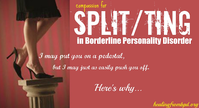 Splitting in Borderline Personality Disorder | The Pedestal Push ...