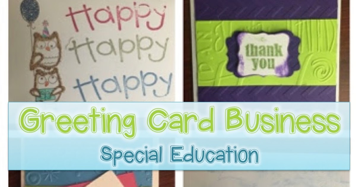 Student Greeting Card Business for Students with Special Needs - Breezy ...