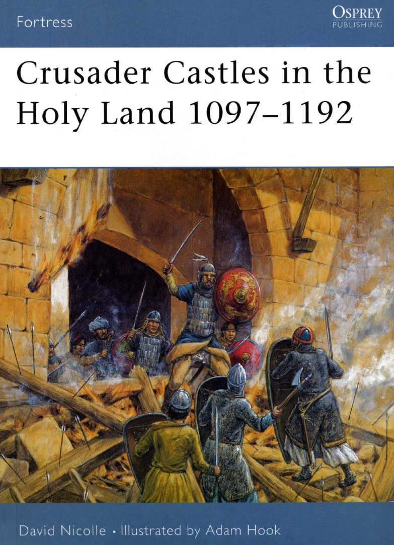 imágeneshistóricas.blogspot.es: Crusader Castles in the Holy Land 1097-1192