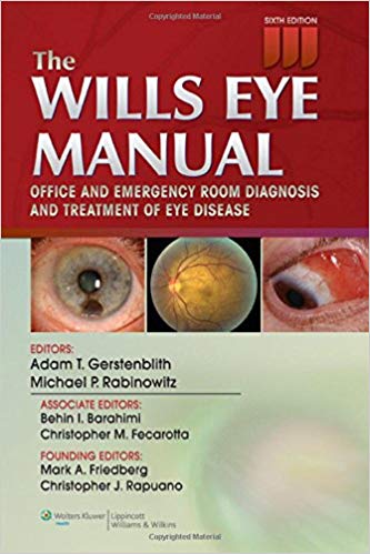 The Wills Eye Manual: Office and Emergency Room Diagnosis and Treatment ...