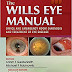 The Wills Eye Manual: Office and Emergency Room Diagnosis and Treatment ...