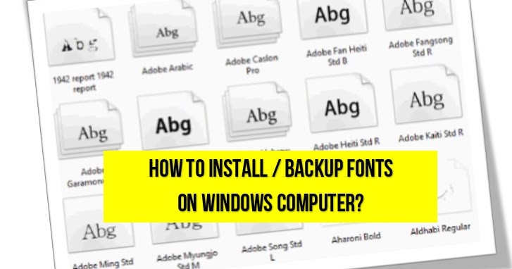 How to install fonts in Windows Computer and backup already installed ...