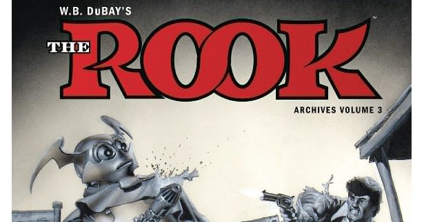 richard corben: THE ROOK archives volume 3