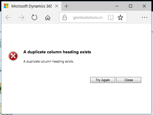 DUPLICATE COLUMN HEADING EXISTS ERROR IN DYNAMICS 365 – uk365guy ... DUPLICATE COLUMN HEADING EXISTS ERROR IN DYNAMICS 365 – uk365guy ...