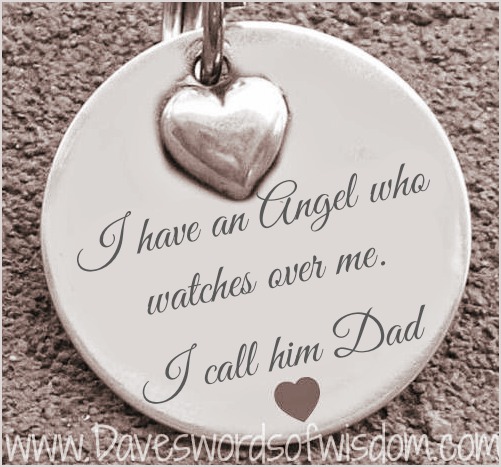 Daveswordsofwisdom.com: Dad - My Angel.