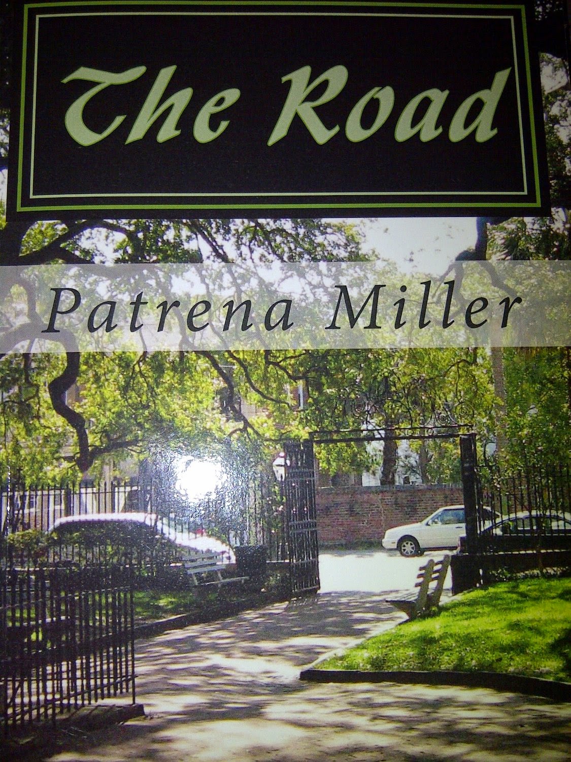 #IndieBooksBeSeen: The Road by Patrena Miller