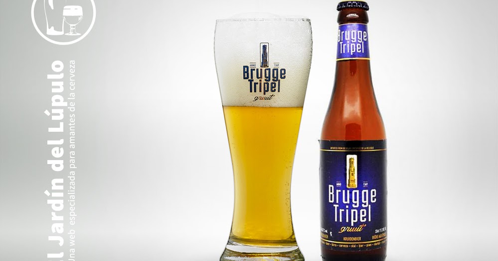 El Jardín del Lúpulo. Web especializada en cerveza.: Brugge Tripel Gruut