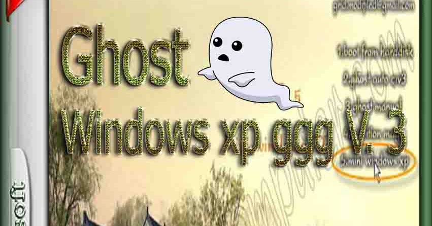 Ghost Windows XP GGG V.3 แรม 128 mb.ยังวิ่งฉลุย[ ลิงค์เดียว ] ~ ซ่อม ...