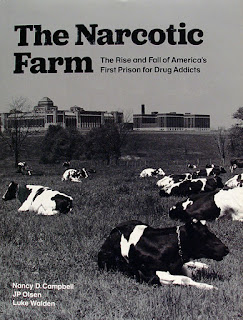 the real stuff: The Narcotic Farm: The Rise and Fall of America's First ...
