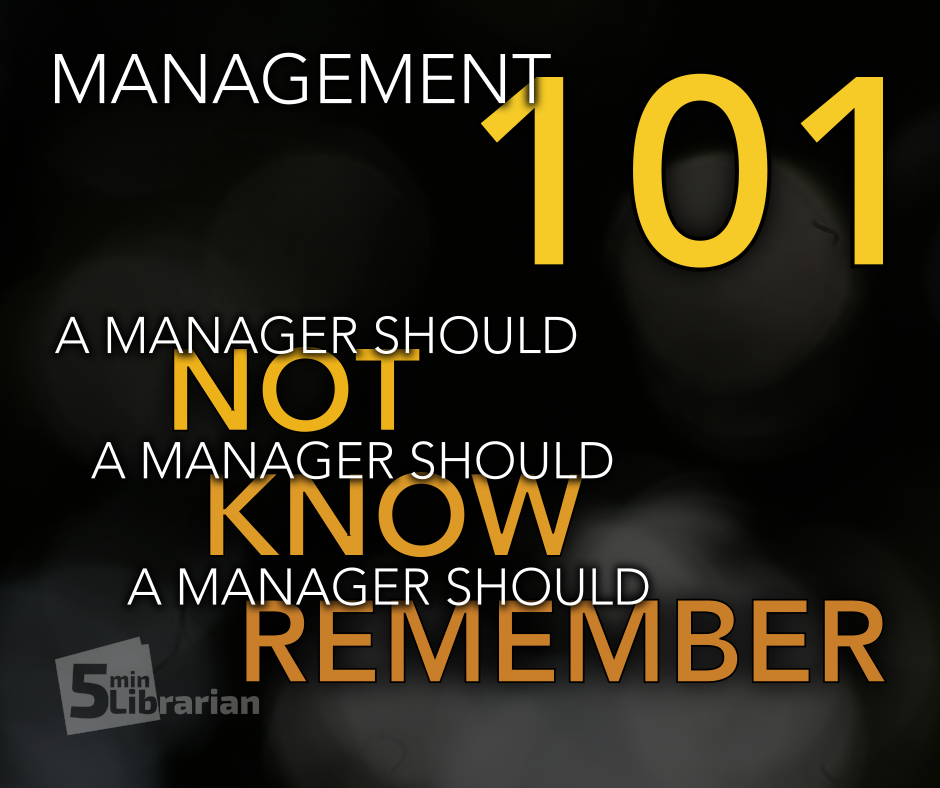 5 Minute Librarian: Management 101, Part 2