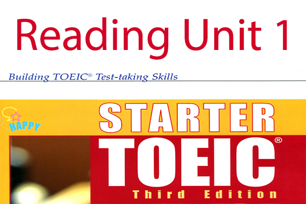 Reading Unit 1 - Starter TOEIC - Chia sẻ kiến thức TOEIC