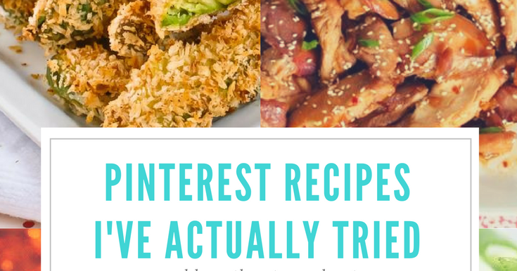 Pinterest Recipes I've Actually Tried and How They Turned Out | NESHEAHOLIC