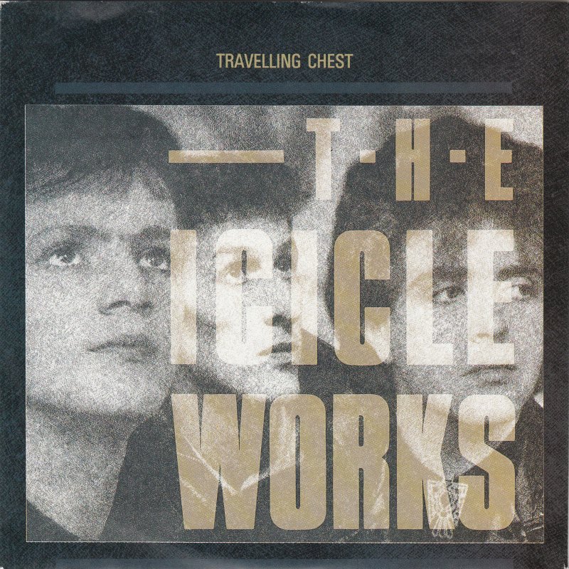 Ian McNabb & The Icicle Works: 1987 - Germany 7" - The Icicle Works ...