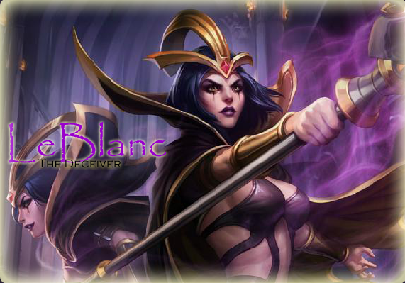 League of Legends: Leblanc : The Deceiver skills, items build, strategies and guides