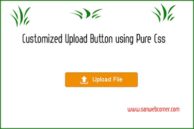 customize Upload Button using Pure Css