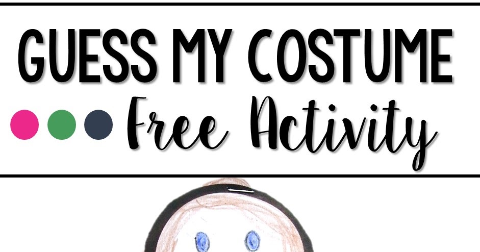 Classroom Freebies Too: Guess My Costume