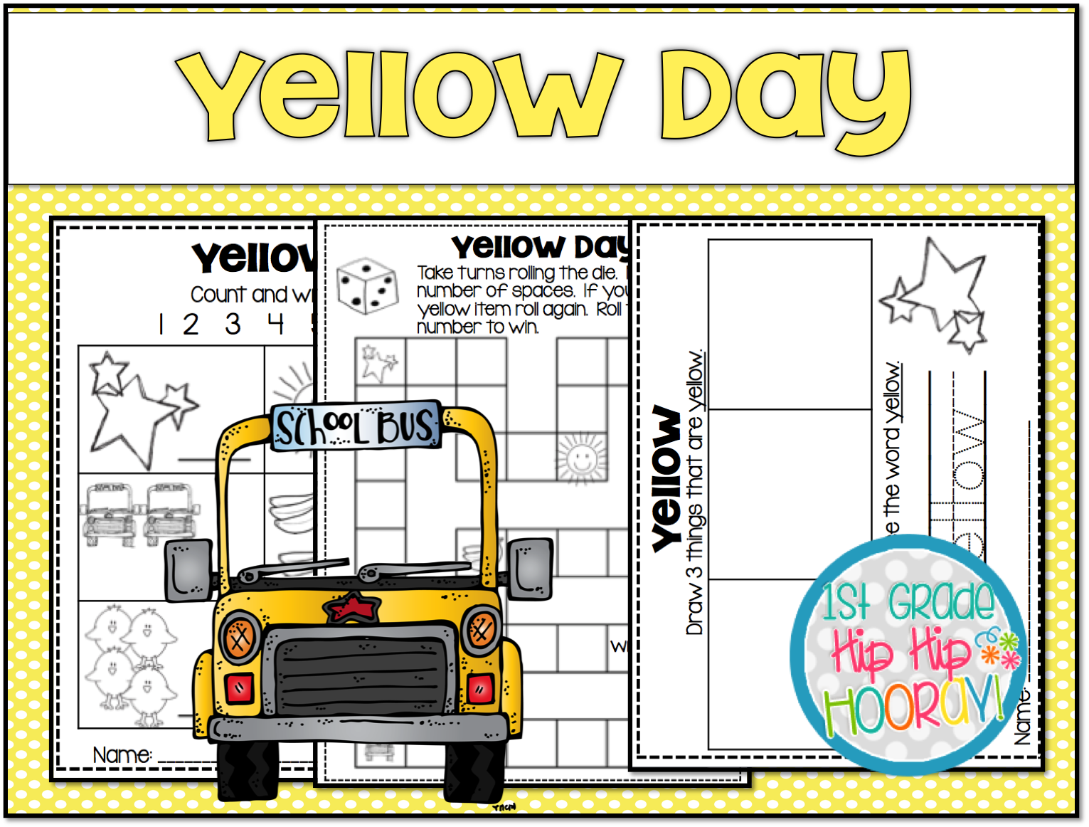 1st Grade Hip Hip Hooray!: Yellow Day!