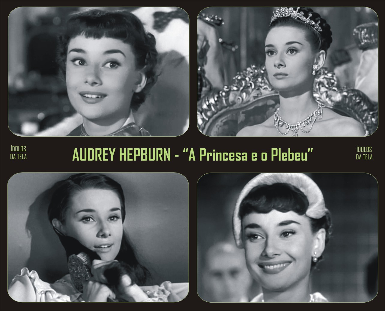 ÍDOLOS DA TELA: A PRINCESA E O PLEBEU (Roman Holiday), 1953