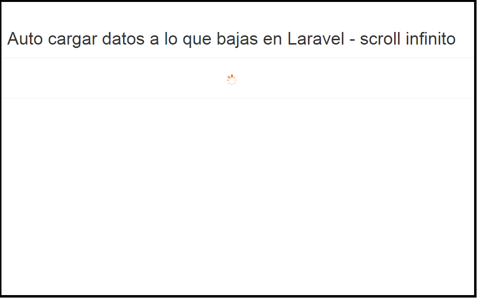 Scroll infito en laravel 5.4 - CódigoJavaLibre