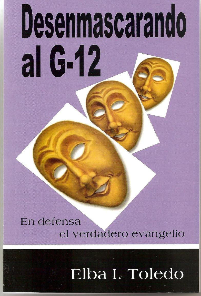 Elba Toledo Desenmascarando Al G12 ~ M. Evangelistico Palabra viva