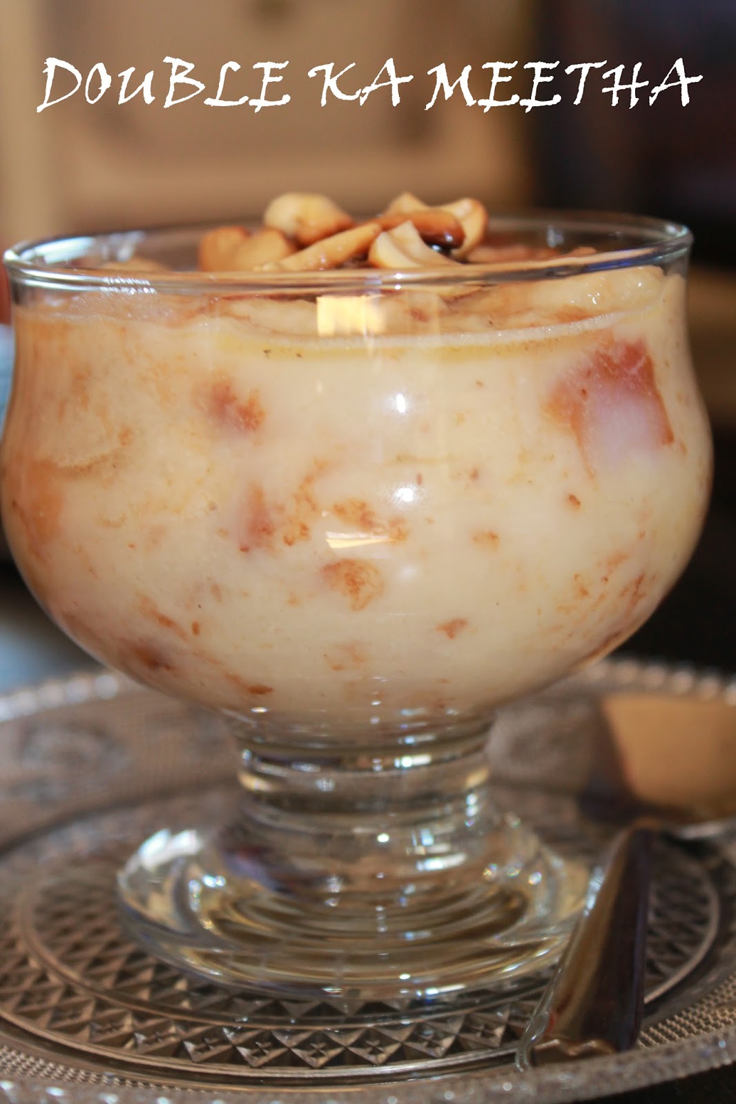 Swetha's Indian Vegetarian Cuisine: DOUBLE KA MEETHA