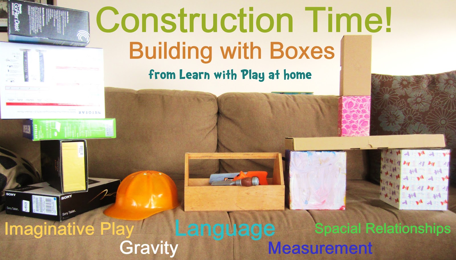 Learn with Play at Home: Construction Time. Building with Boxes