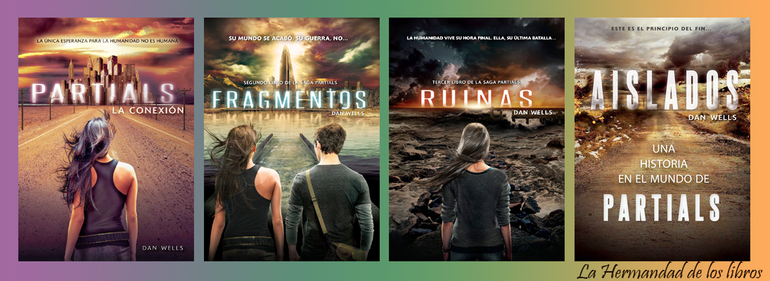 La Hermandad de los Libros: Reseña: Partials La Conexión de Dan Wells